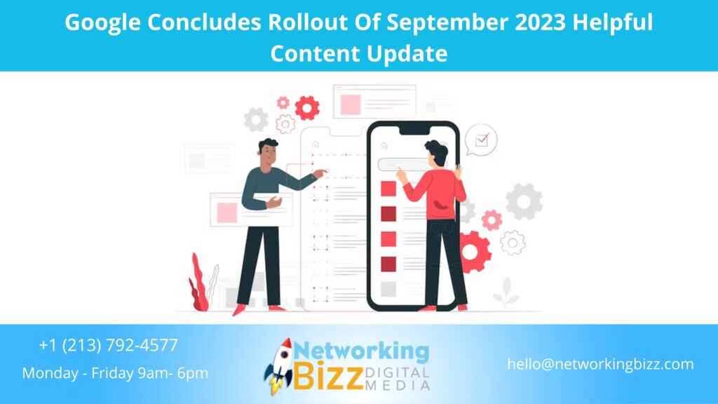 Google Concludes Rollout Of September 2023 Helpful Content Update ...