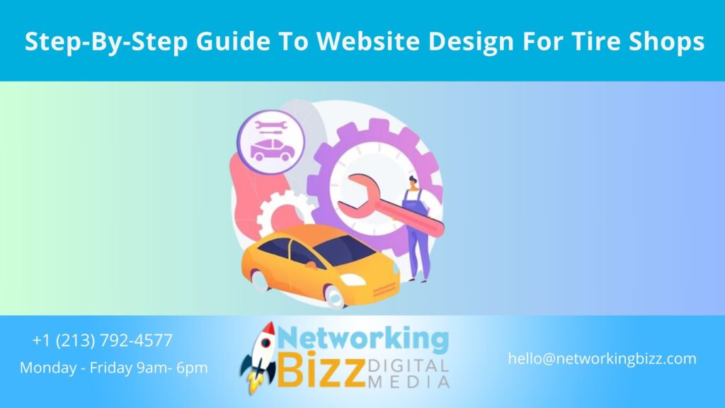 Step-By-Step Guide To Website Design For Tire Shops