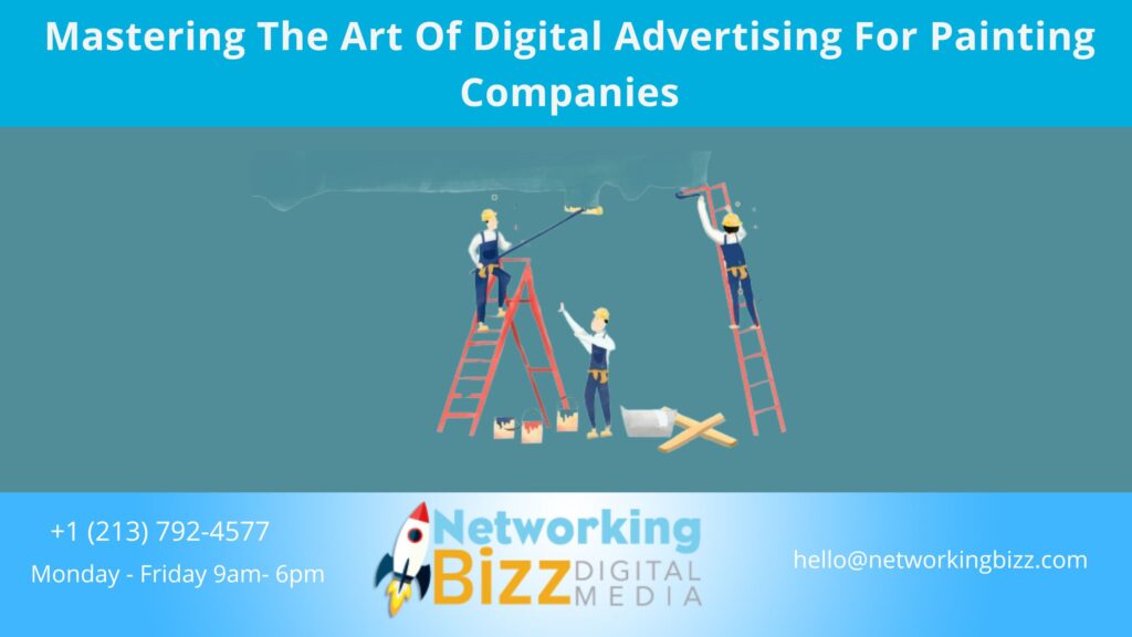 Mastering The Art Of Digital Advertising For Painting Companies